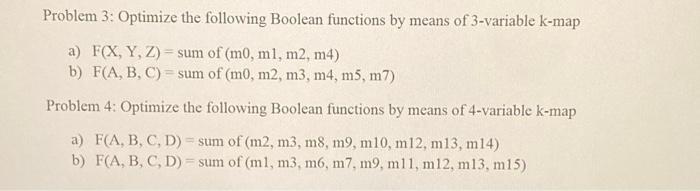 Solved Problem 3: Optimize the following Boolean functions | Chegg.com