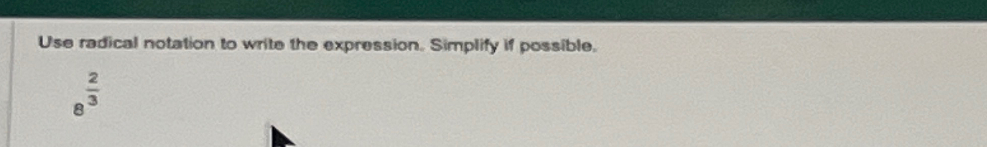 Solved Use radical notation to write the expression. | Chegg.com