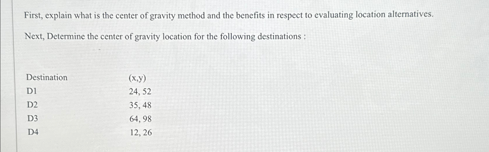 Solved First, explain what is the center of gravity method | Chegg.com