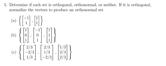 Solved 5. Determine if each set is orthogonal, orthonormal, | Chegg.com