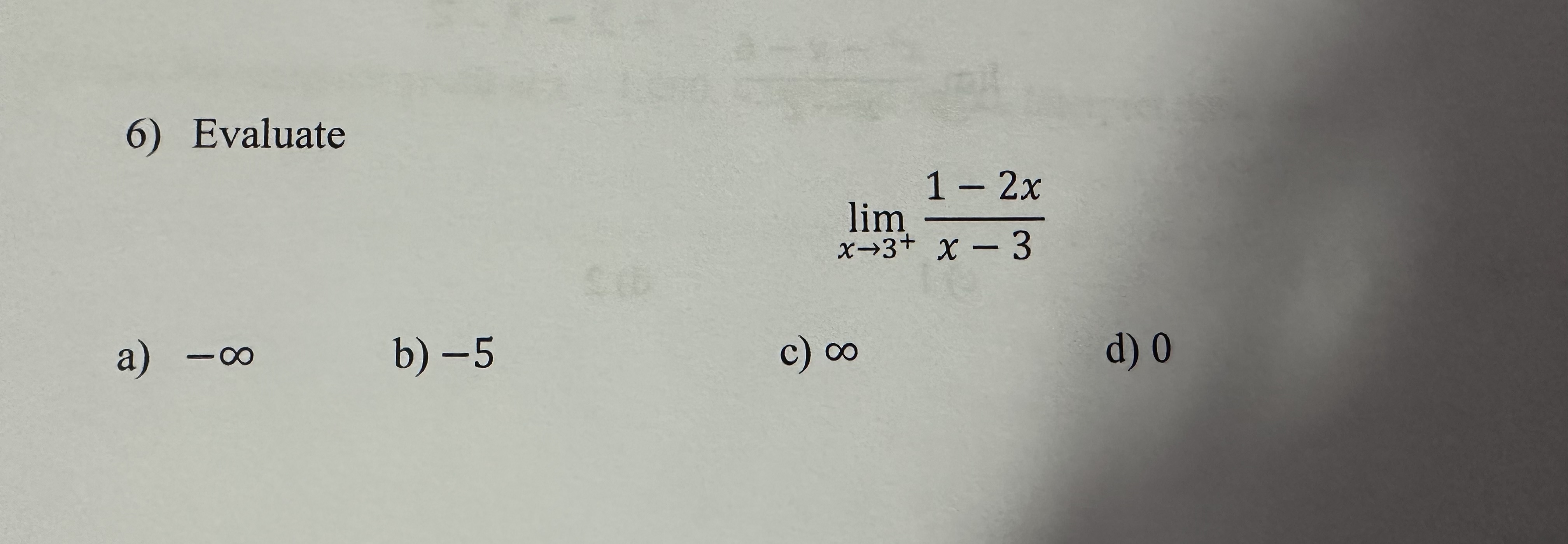 Solved Evaluatelimx→3+1-2xx-3a) -∞b) -5c) ∞d) 0 | Chegg.com