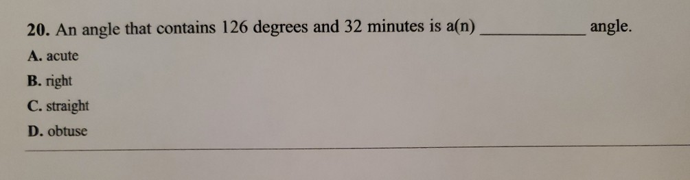 Solved angle. 20. An angle that contains 126 degrees and 32 | Chegg.com