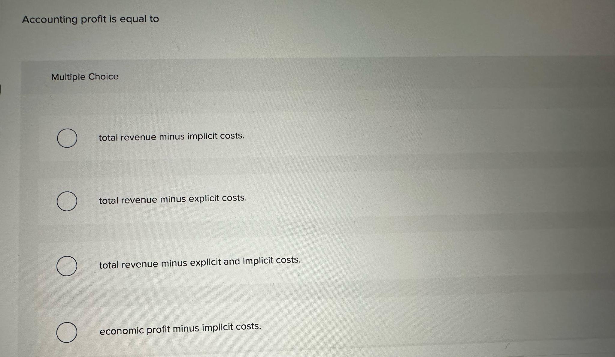 Solved Accounting profit is equal toMultiple Choicetotal | Chegg.com