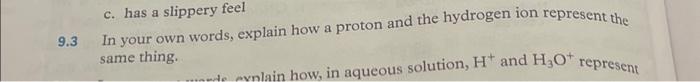 Solved 9.3 c. has a slippery feel In your own words, explain | Chegg.com