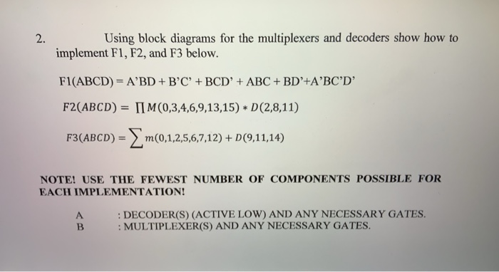 Solved Using block diagrams for the multiplexers and | Chegg.com