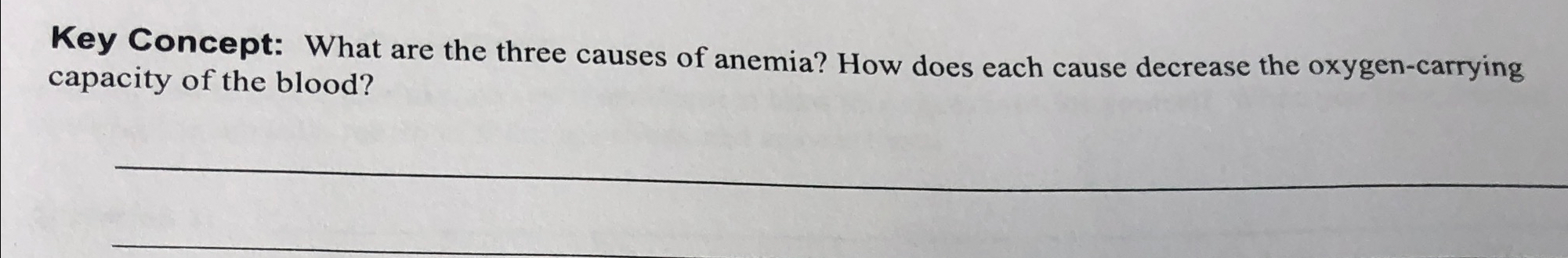 Solved Key Concept: What are the three causes of anemia? How | Chegg.com