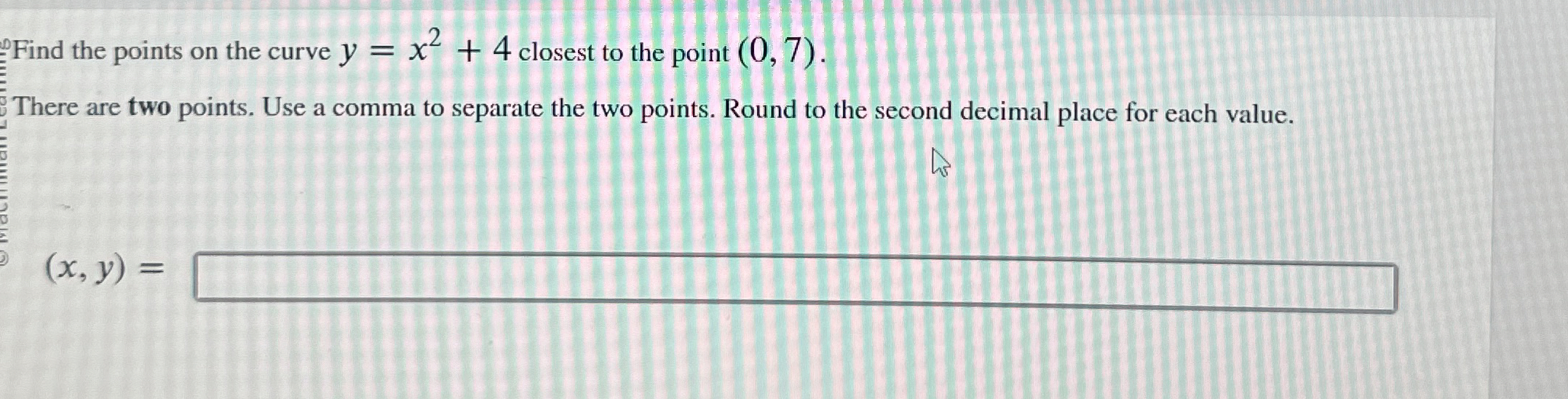 Solved Find the points on the curve y=x2+4 ﻿closest to the | Chegg.com