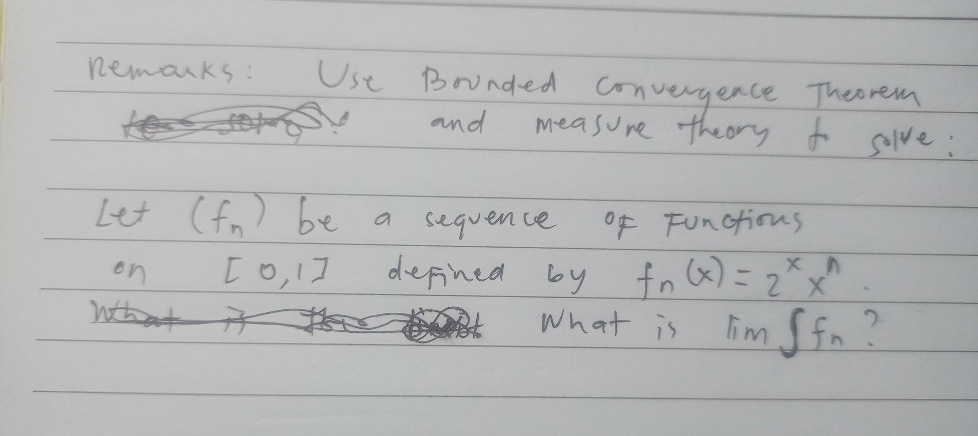 Solved lim integral (fn) as n approaches to infinity = | Chegg.com