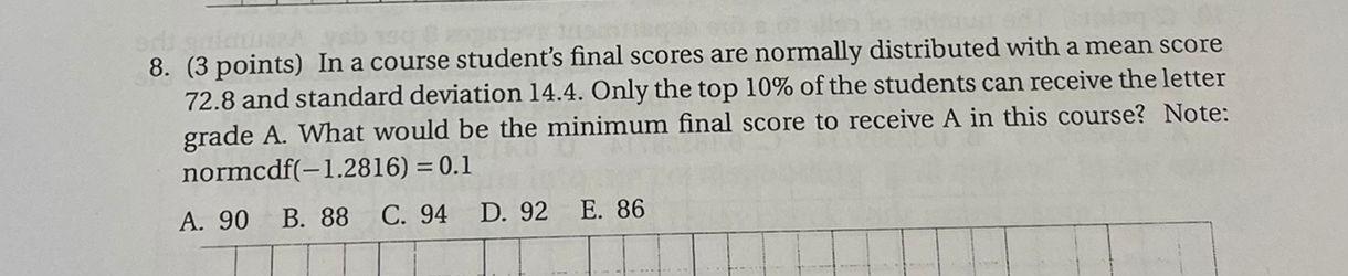 Solved 8. (3 points) In a course student's final scores are | Chegg.com