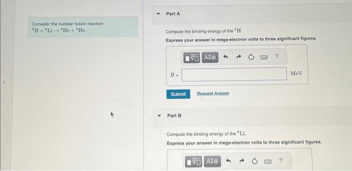 Solved Consider the nuclear fusion reaction 2H+6Li→4He+4He. | Chegg.com