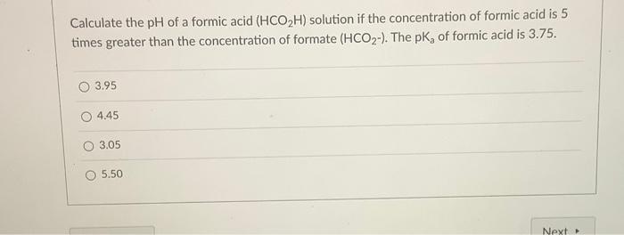 Solved Calculate the pH of a formic acid (HCO2H) solution if | Chegg.com