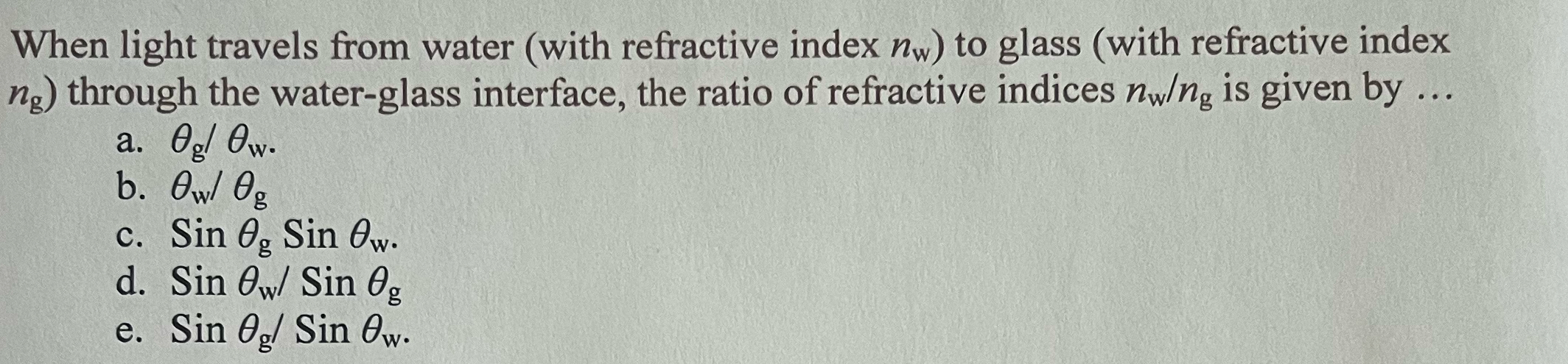 Solved When light travels from water (with refractive index | Chegg.com