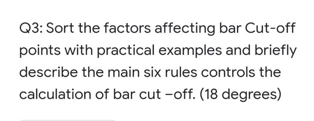 Solved Q3: Sort the factors affecting bar Cut-off points | Chegg.com