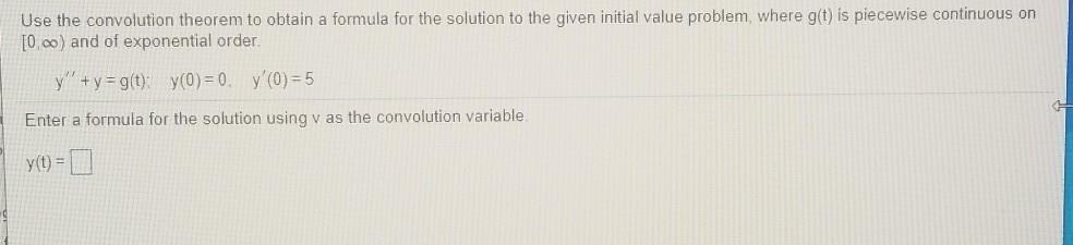 Solved Use the convolution theorem to obtain a formula for | Chegg.com