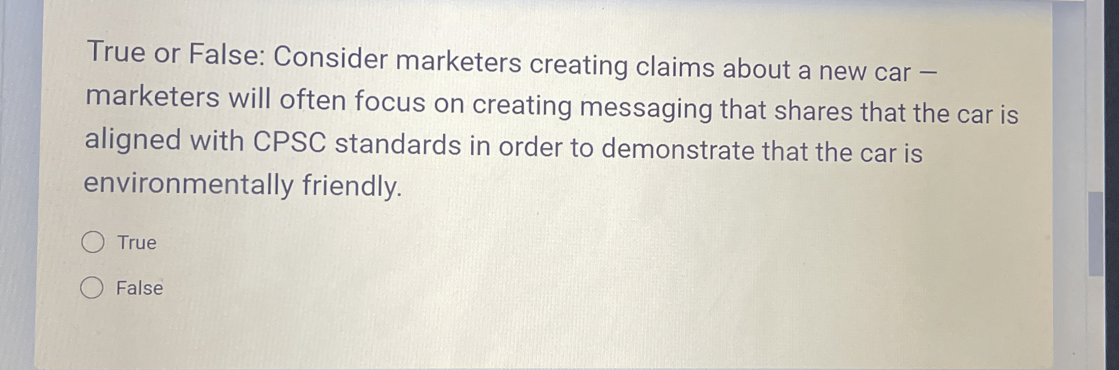 Solved True or False: Consider marketers creating claims | Chegg.com