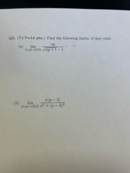 Solved Q5. (7+7=14 pts.) Find the following limits, if they | Chegg.com