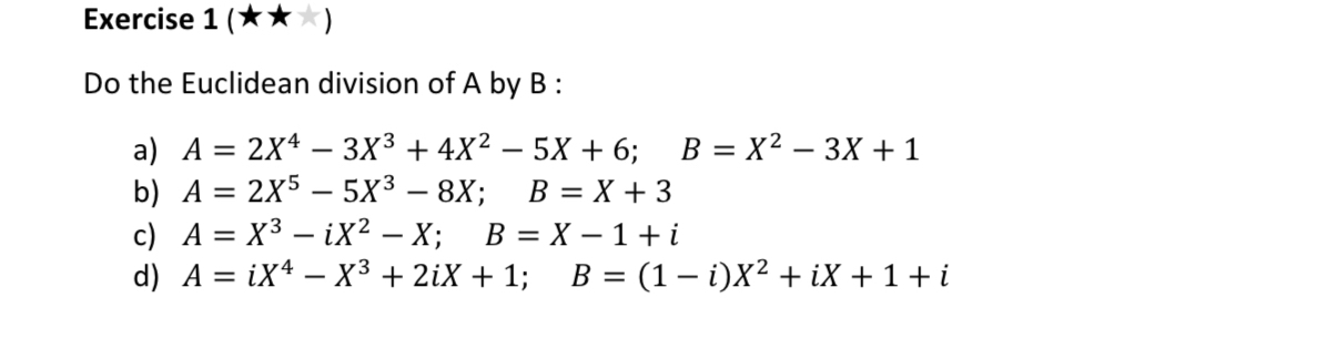 Exercise 1(*********)Do the Euclidean division of A | Chegg.com
