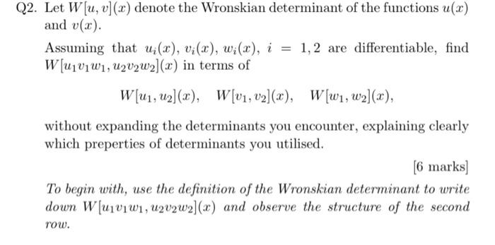 Solved Let W[u, v](x) denote the Wronskian determinant of | Chegg.com