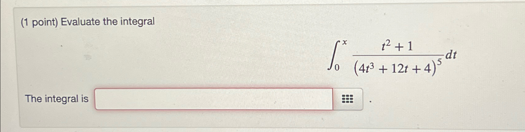 Solved (1 ﻿point) ﻿Evaluate the | Chegg.com