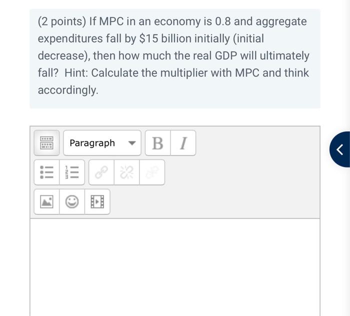 Solved (2 points) If MPC in an economy is 0.8 and aggregate | Chegg.com