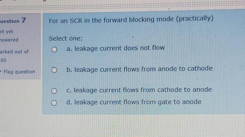 Solved uestion 7 For an SCR in the forward blocking mode | Chegg.com