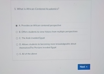 Solved What is African Centered Academics?A. ﻿Provides an | Chegg.com