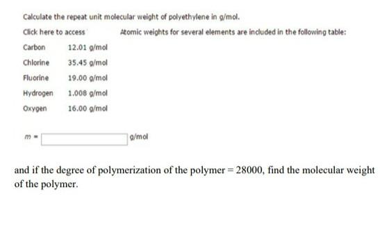 Solved Calculate the repeat unit molecular weight of | Chegg.com