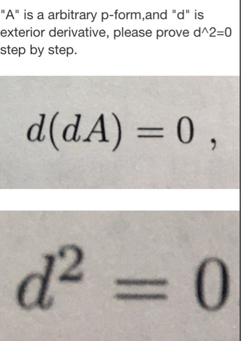 Solved "A" is a arbitrary p-form,and "d" is exterior | Chegg.com