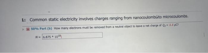 Solved 1: Common static electricity involves charges ranging | Chegg.com