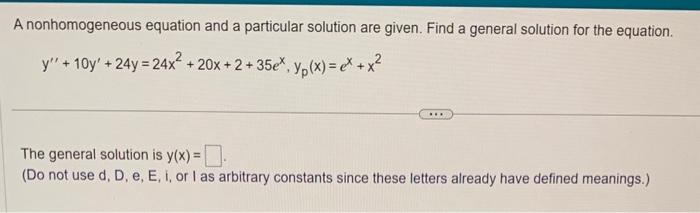 Solved A nonhomogeneous equation and a particular solution | Chegg.com