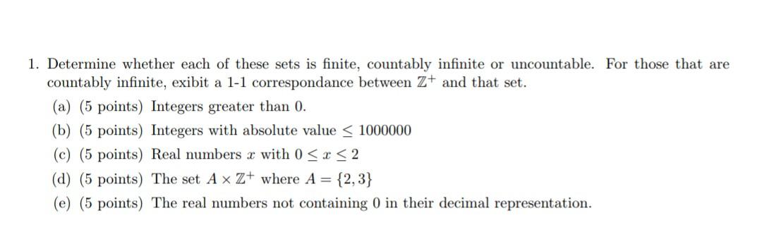 Solved 1. Determine whether each of these sets is finite, | Chegg.com