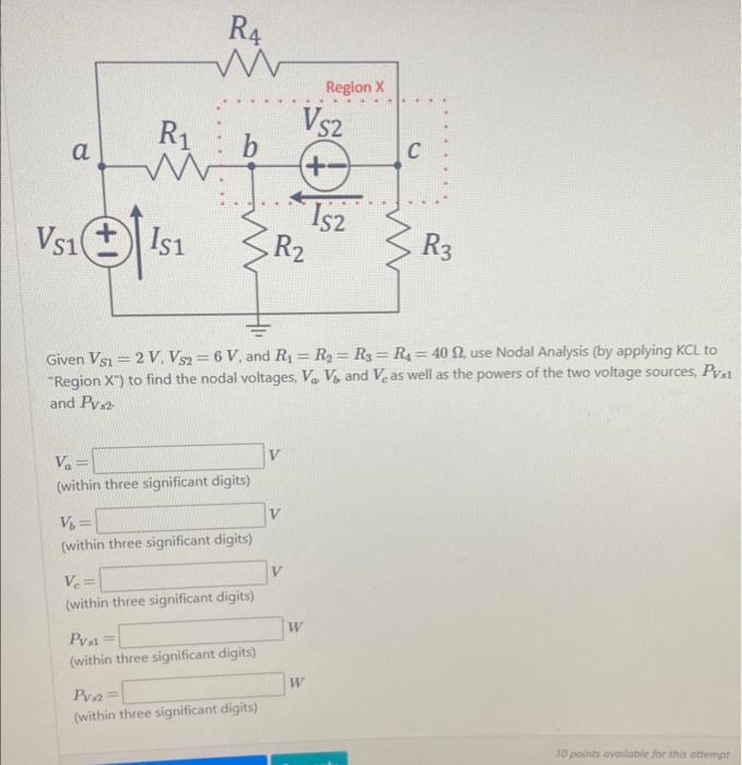 Solved Given VS1=2V,VS2=6V, and R1=R2=R3=R4=40Ω, use Nodal | Chegg.com