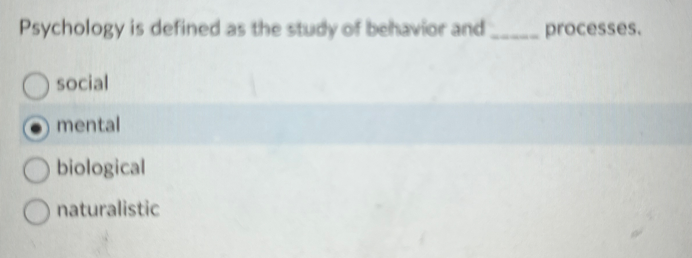 Solved Psychology is defined as the study of behavior and q, | Chegg.com