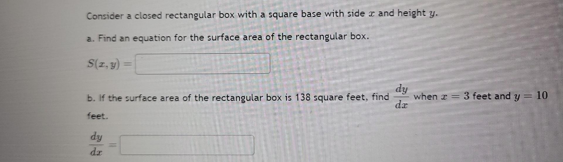 Solved Consider a closed rectangular box with a square base | Chegg.com