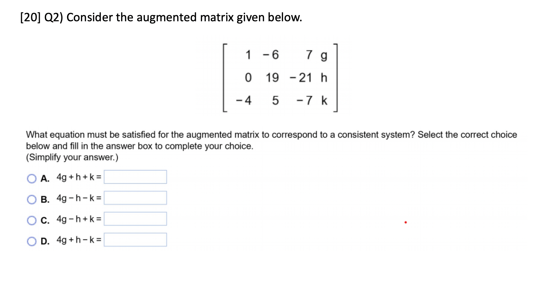 Solved [20] ﻿Q2) ﻿Consider the augmented matrix given | Chegg.com