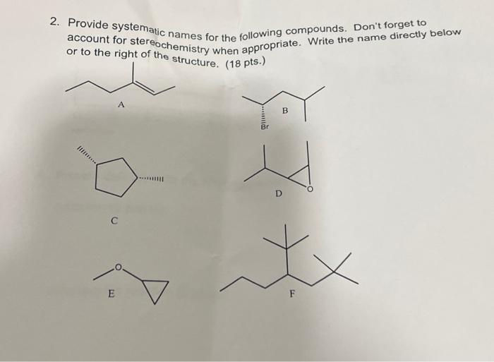 Solved 2. Provide systematic names for the following | Chegg.com