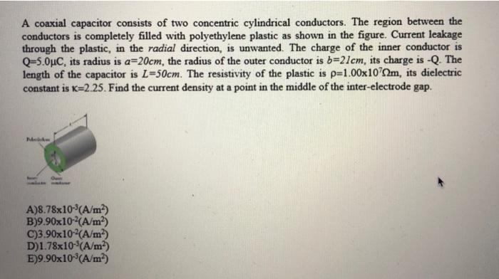 Solved A coaxial capacitor consists of two concentric | Chegg.com