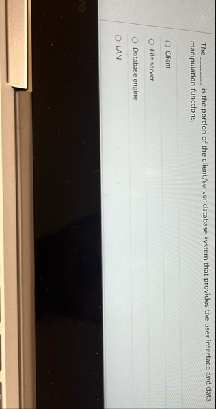 Solved The q, ﻿is the portion of the client/server database | Chegg.com