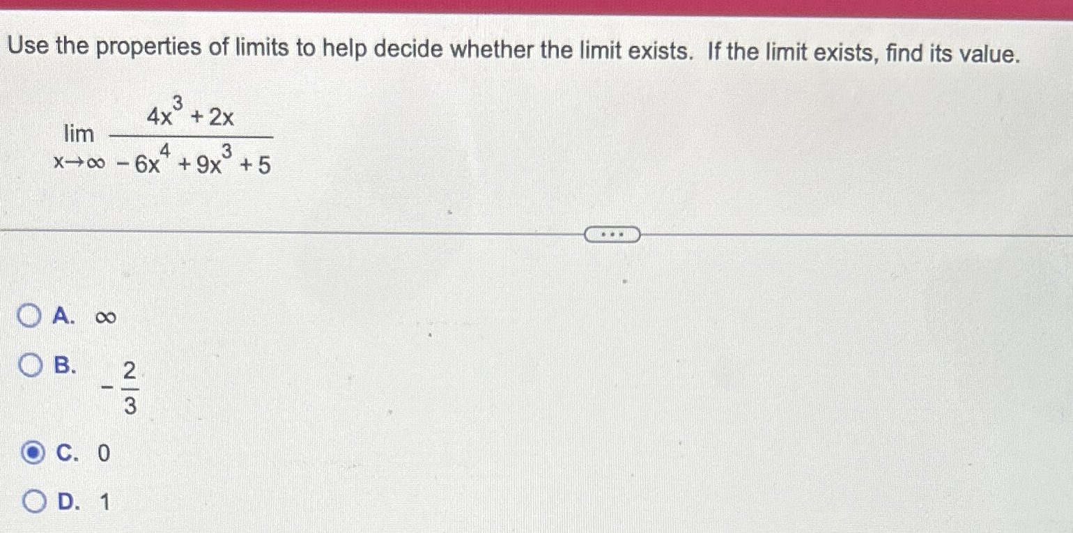 Solved Use the properties of limits to help decide whether | Chegg.com