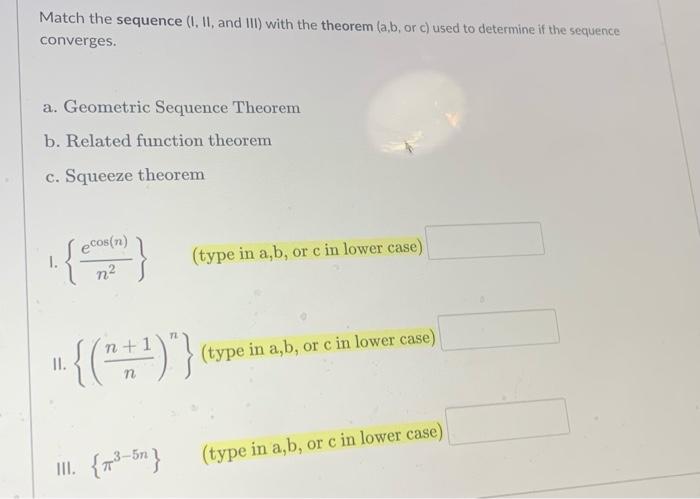 Solved Match the sequence (1. 11, and Ill) with the theorem | Chegg.com