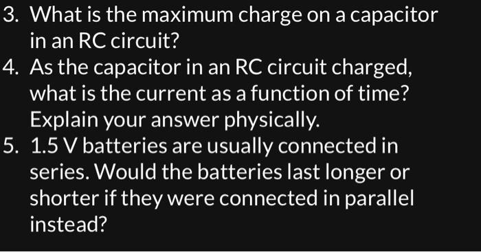 Solved What is the maximum charge on a capacitor in an RC | Chegg.com