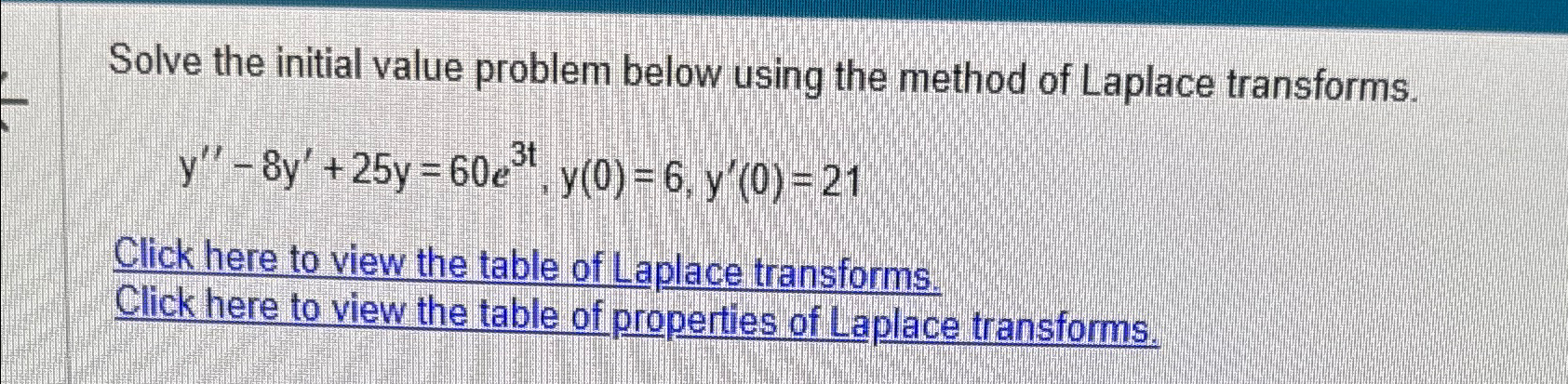 Solved Solve the initial value problem below using the | Chegg.com