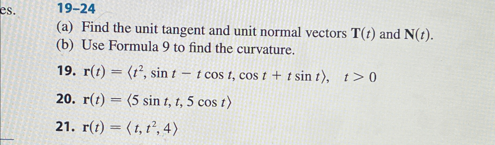 21(a) ﻿Find the unit tangent and unit normal vectors | Chegg.com