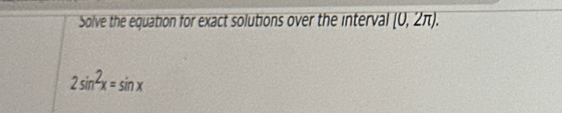 Solved solve the equation for exact solutions over the | Chegg.com