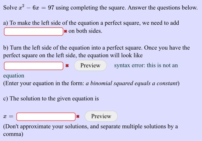 Solved Solve x2−6x=97 using completing the square. Answer | Chegg.com