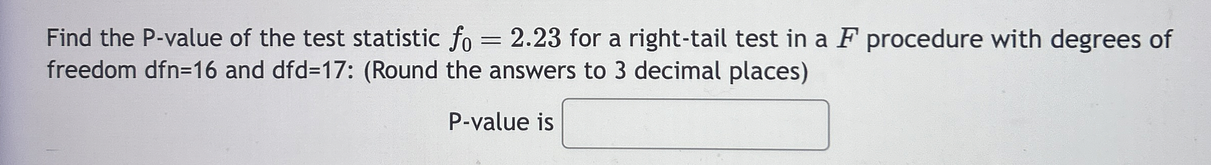 Solved Find The P Value Of The Test Statistic F0 2 23 ﻿for