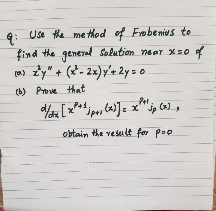 Solved find the Use the method of Frobenius to general | Chegg.com