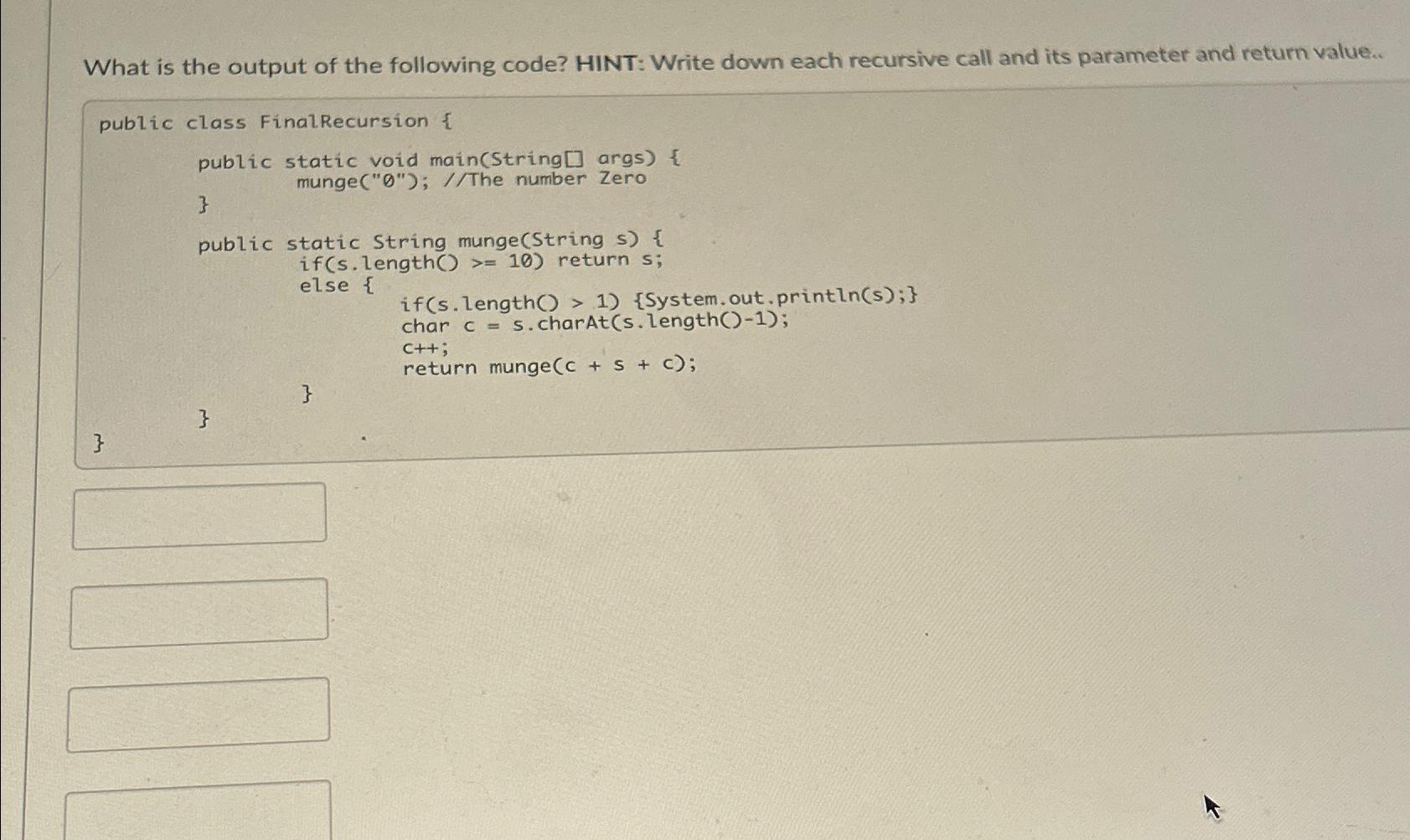 Solved What is the output of the following code? HINT: Write | Chegg.com