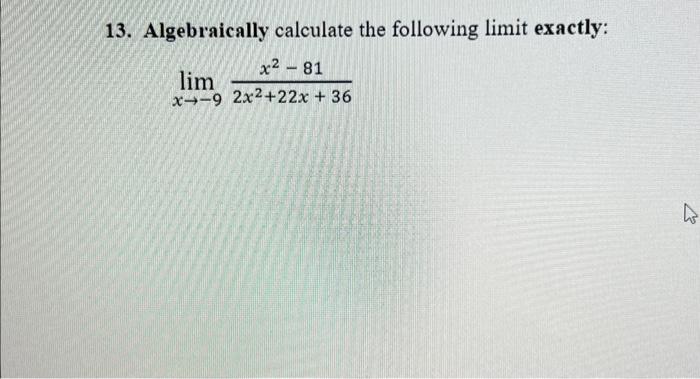 Solved 13. Algebraically calculate the following limit | Chegg.com