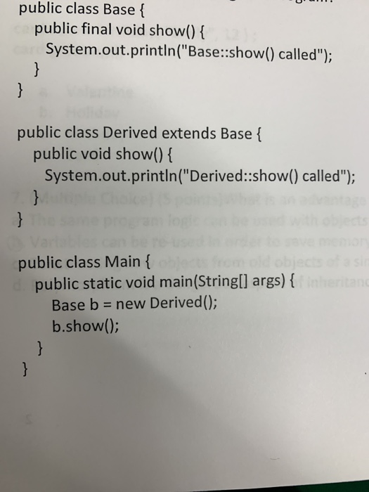 Solved public class Base { public final void show() { | Chegg.com